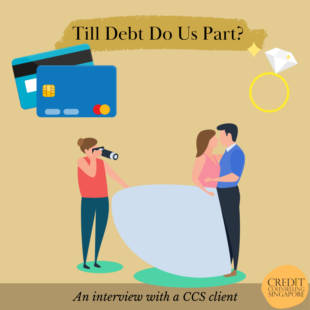Till Debt Do Us Part | Credit Counselling Singapore