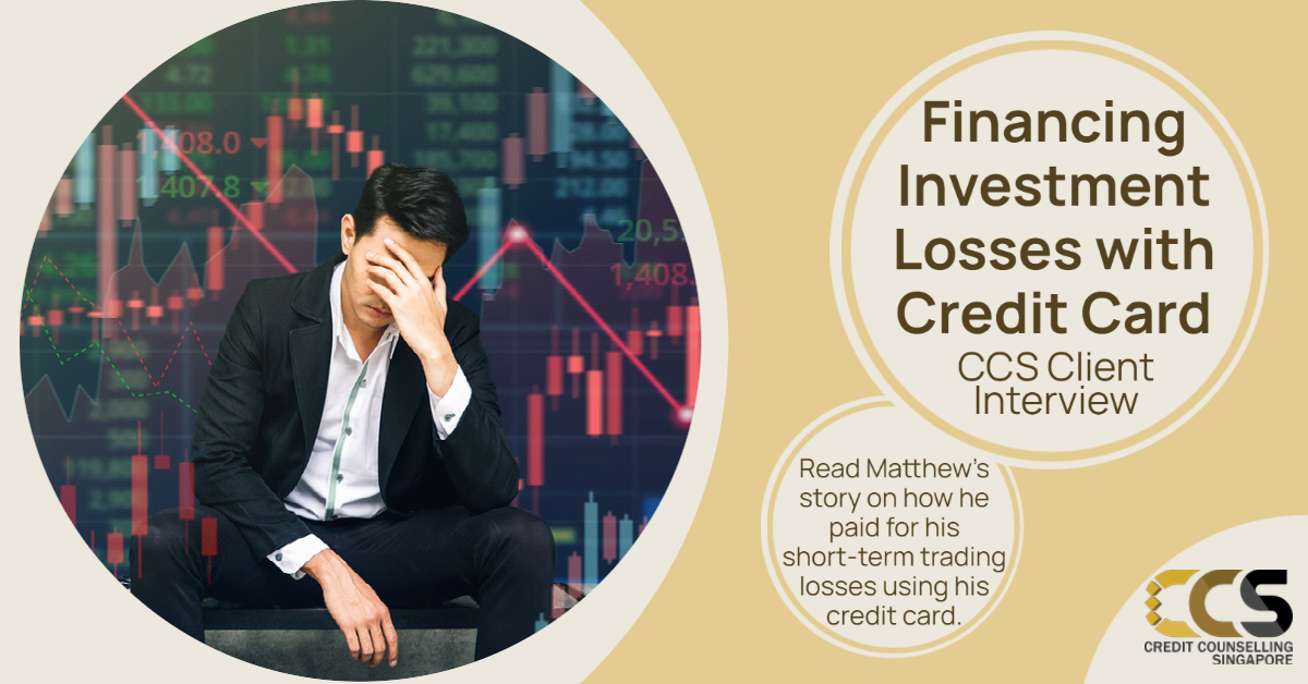 Financing Investment Losses With Credit Card | Credit Counselling Singapore