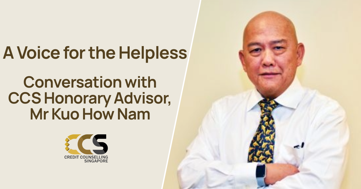 Conversation With Credit Counselling Singapore (CCS) Honorary Advisor ...